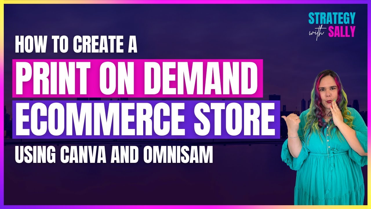 How to create a Print on Demand Ecommerce store using Canva and OmniSAM ...
