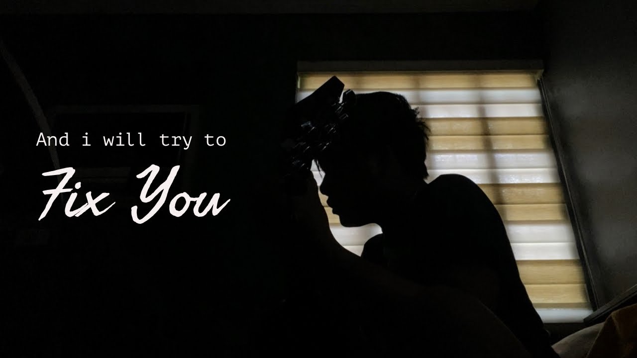 I will try to FIX YOU. 🥺 - YouTube