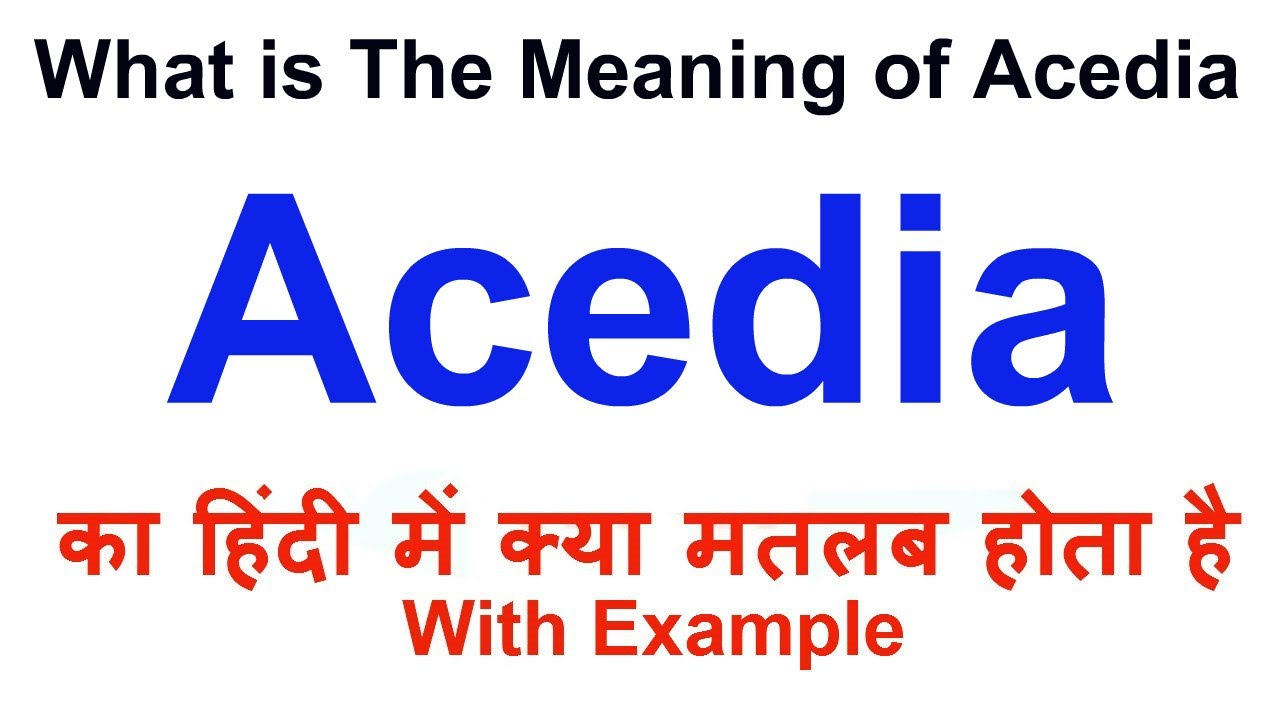 Acedia Meaning in Hindi | Acedia Definition | Acedia Ka Matlab Kya Hota ...