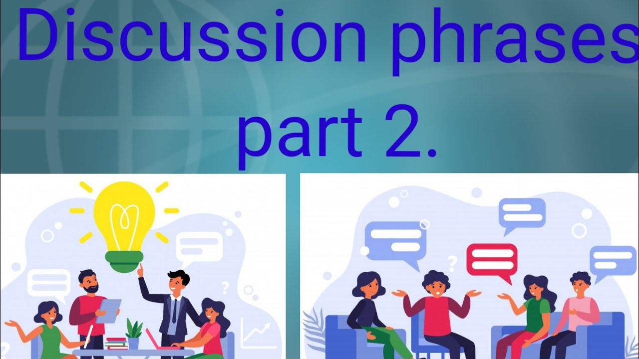 Most important group discussion phrases. - YouTube