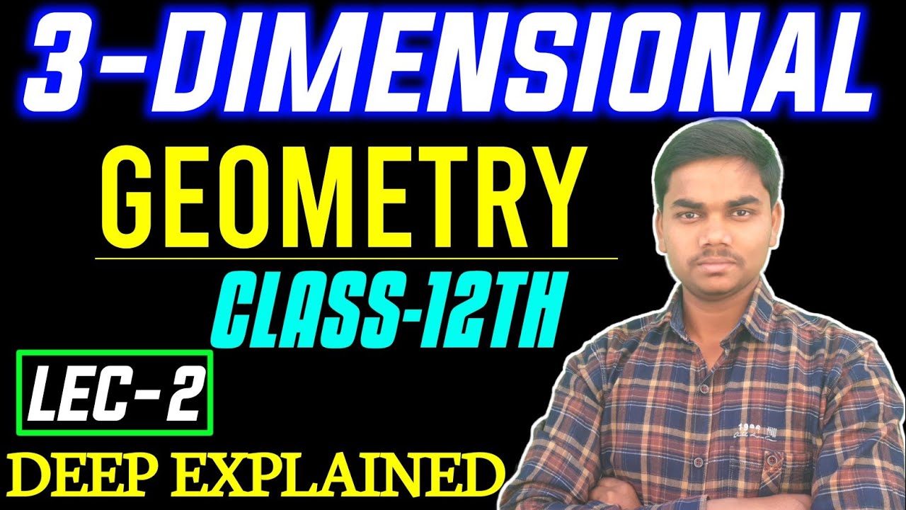 3D geometry Class 12 | 3 Dimensional geometry class 12 | 3d class 12 ...
