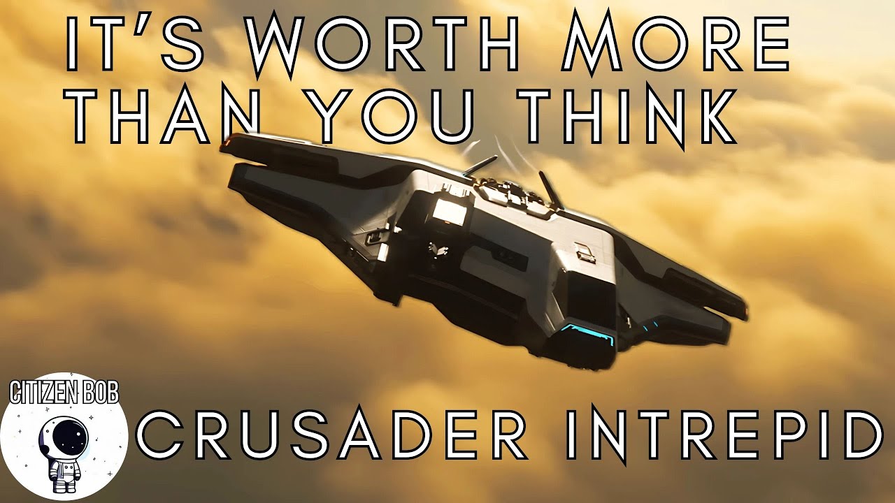 Crusader Intrepid - the variants you don't know yet! Star Citizen Bob ...