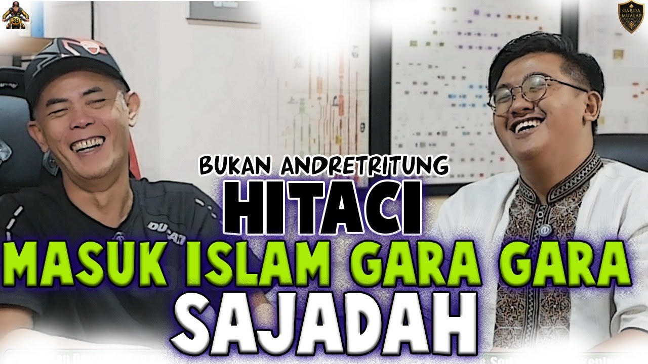 HITACI MASUK ISLAM GARA-GARA SAJADAH - Andre Setiawan - YouTube