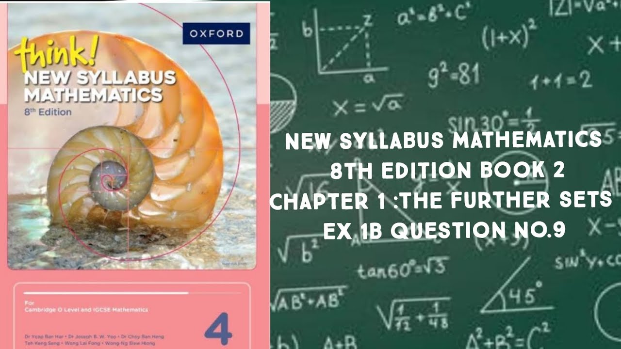 New syllabus Mathematics 8th edition book 4 Chapter :Further sets Ex 1B ...
