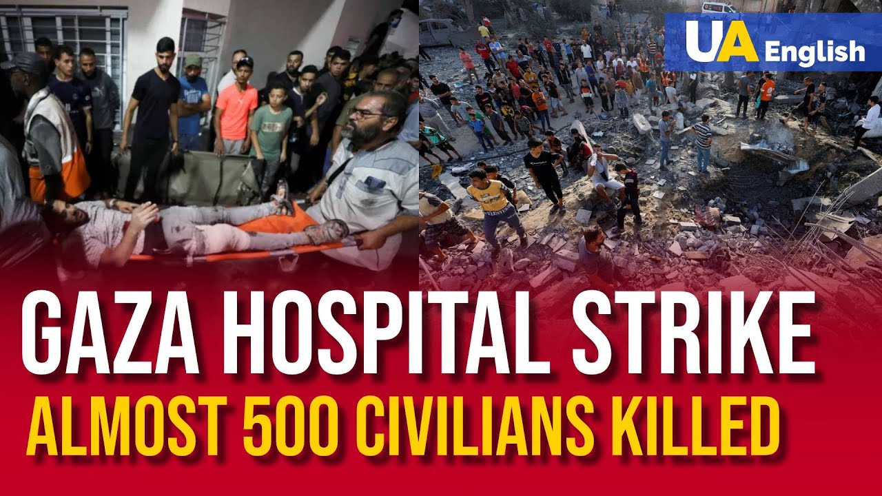 Strike on Gaza hospital killed 500 civilians: world horrified and calls ...