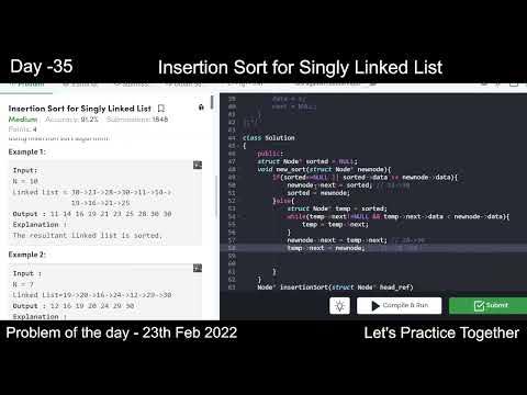 Insertion Sort for Singly Linked List | Problem of the Day | 13th Jan | Let's practice together ...