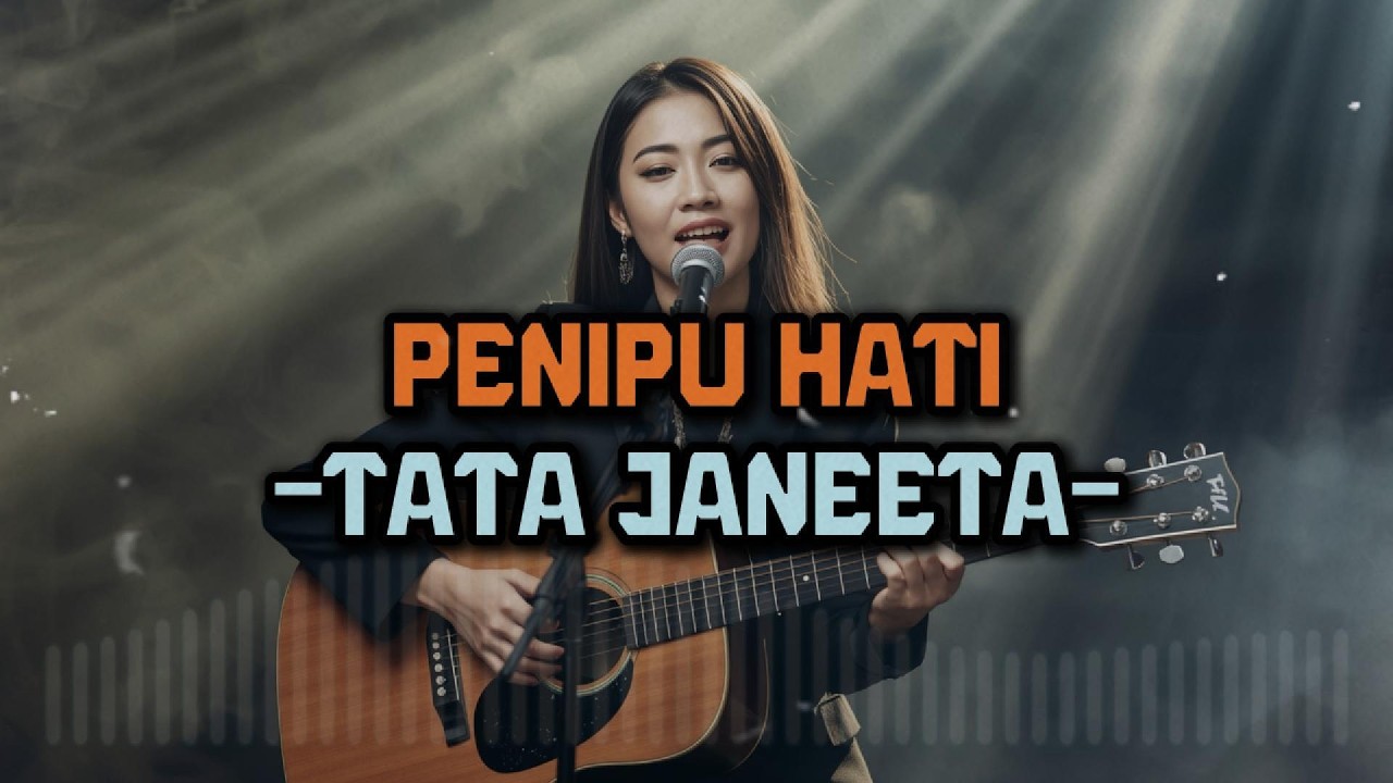 PENIPU HATI - TATA JANEETA | VIDEO LYRIC BY LAGU LAGI - YouTube
