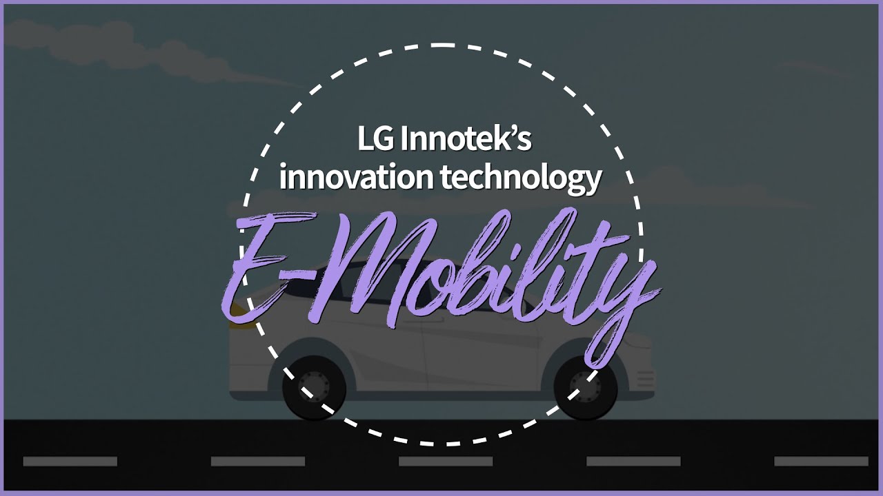 Everything about LG Innotek's E-mobility - YouTube