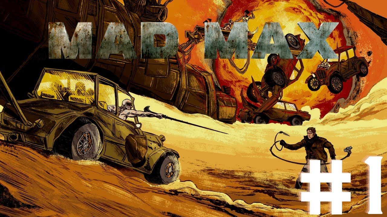 Mad Max: An Open World Post-Apocalyptic Wasteland Game, #1 | Slaying ...