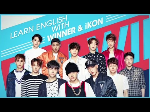 LEARN ENGLISH WITH WINNER & iKON