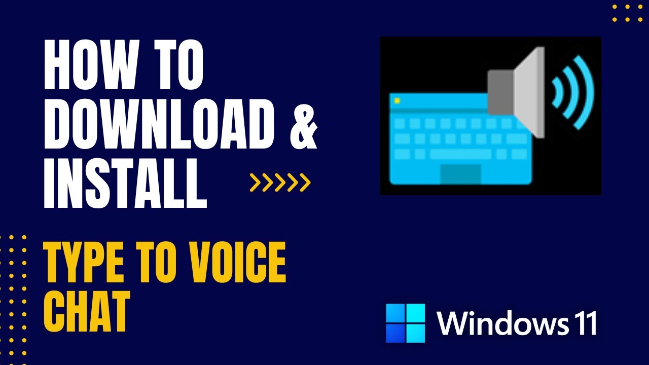 How to Download and Install Type to Voice Chat For Windows - YouTube