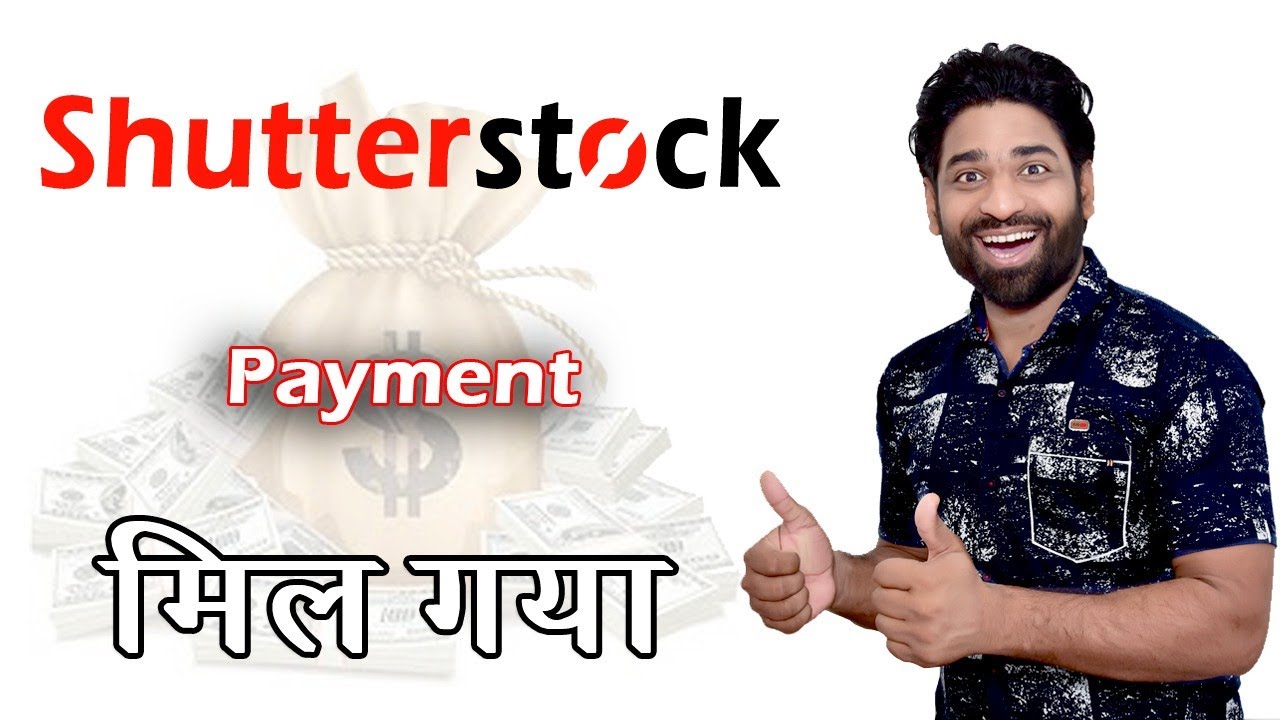 Shutterstock 1st Payment Aa Gaya | shutterstock contributor payment ...