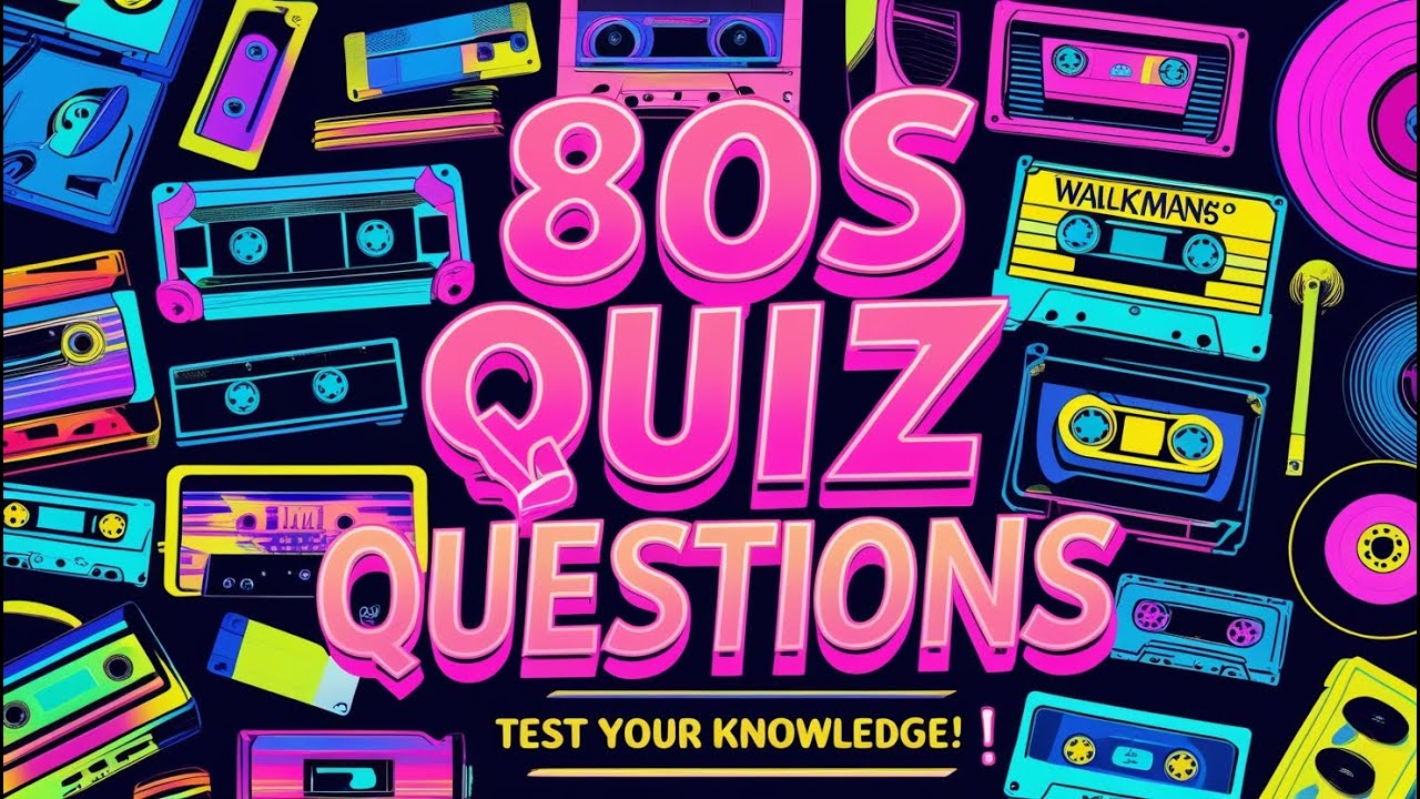 20 80s Quiz Questions | Test Your 80s Knowledge & Fun Trivia Challenge ...