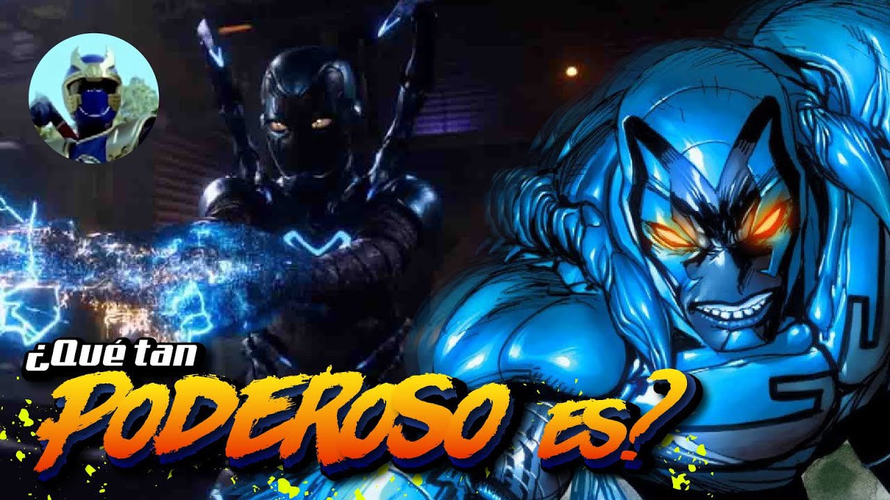 ¿Qué tan PODEROSO es BLUE BEETLE? | Armando R. - YouTube