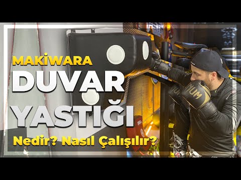 MAKİWARA BOKS DUVAR YASTIĞI NEDİR? NASIL ÇALIŞILIR?