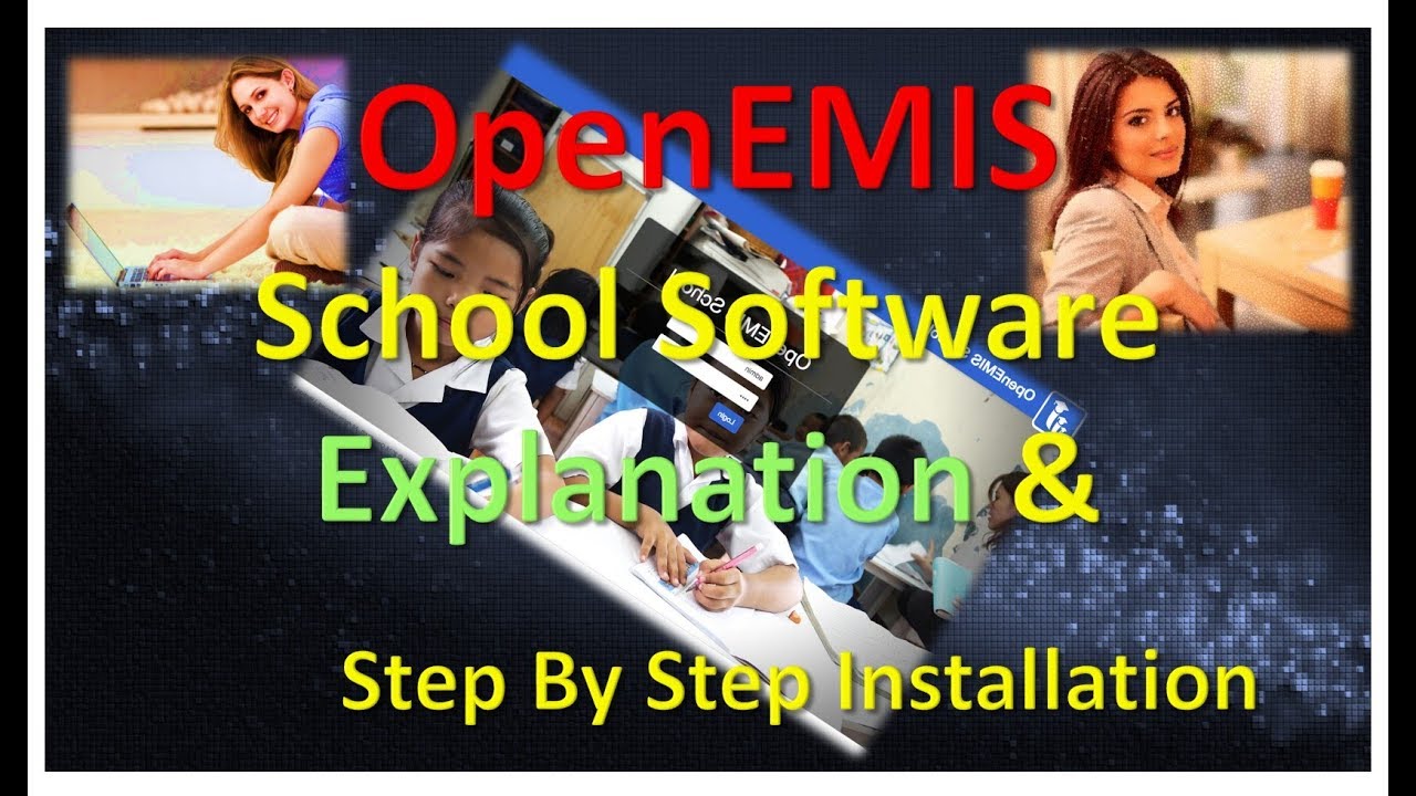 OpenEMIS School Software Explanation and Step By Step Installation ...