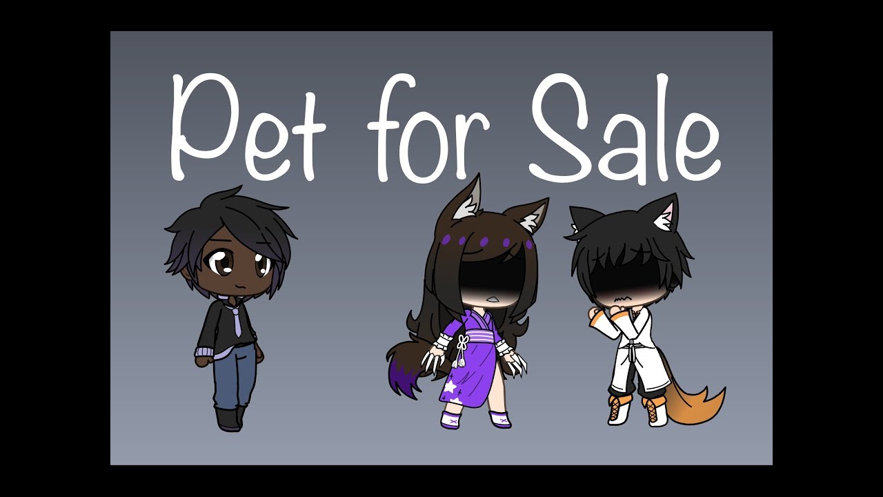 Pet for Sale- S2, E4 (SEASON FINALE!!!)- Gacha Life series - YouTube