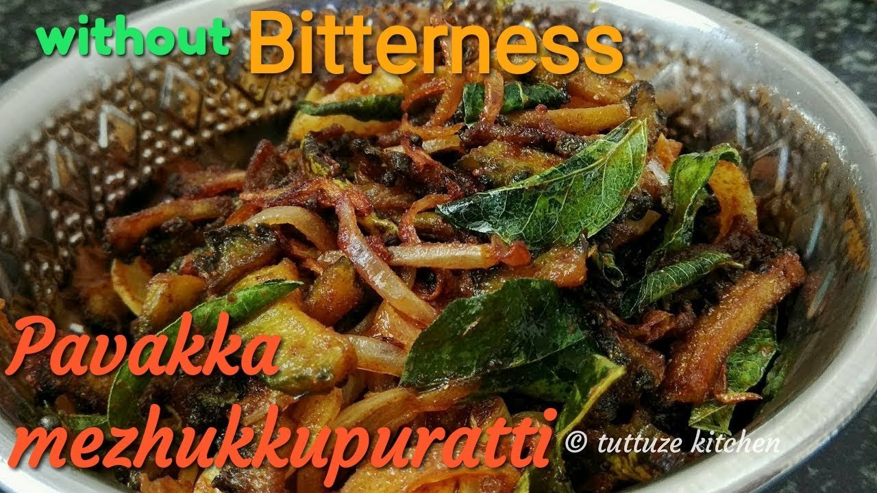 Pavakka mezhukkupuratti || bitter guard stir fry || Fried pavakka ...