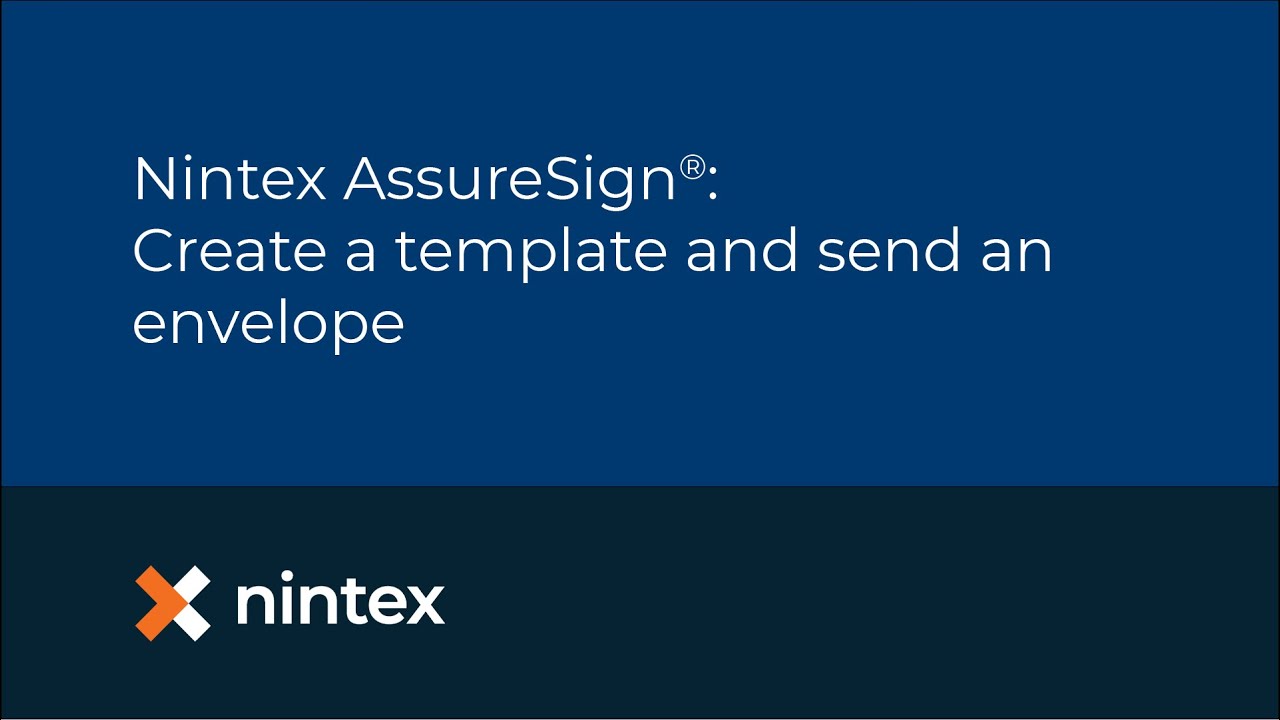 Nintex AssureSign®: Create a template and send an envelope - YouTube