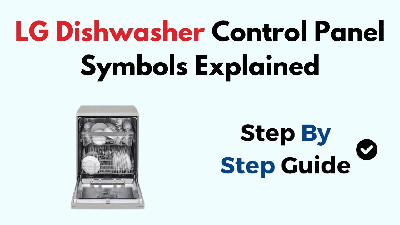 LG Dishwasher Control Panel Symbols Explained - YouTube
