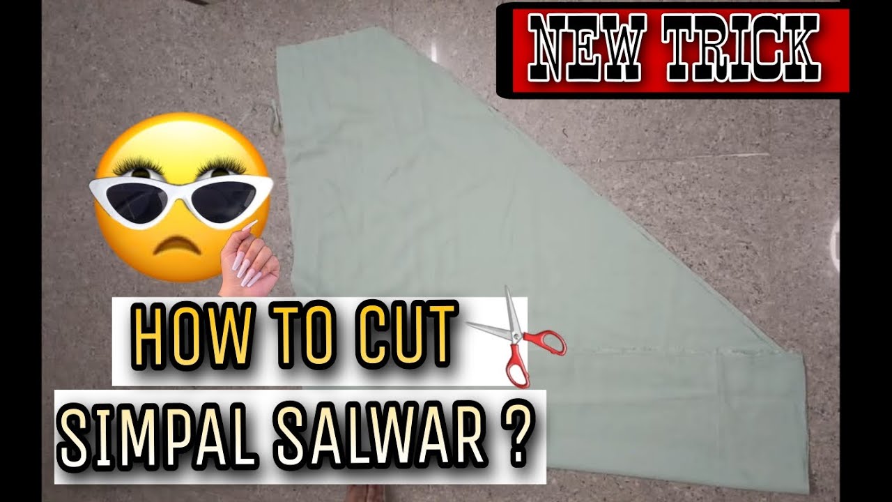 How TO CUTING SIMPAL SALWAR || NEW SIMPAL TRICK || HOW TO CUTING SALWAR ...