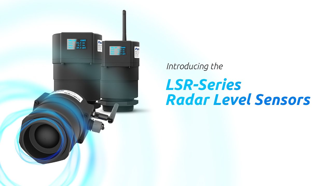 Introducing the LSR-Series of LoRa Ready Radar Level Sensors | Pyxis ...