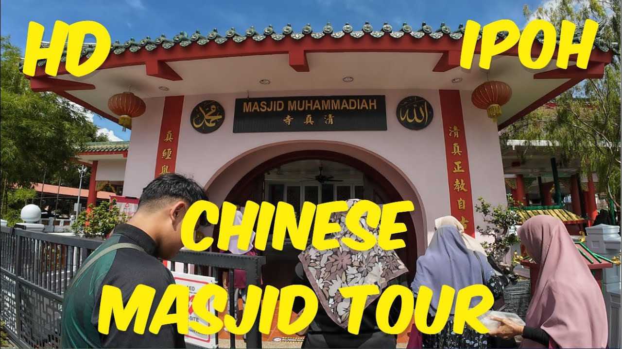 HD | Masjid Muhammadiah Chinese Mosque | Walking Tour | Ipoh, Malaysia ...