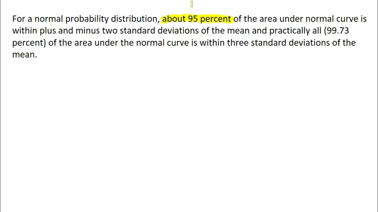 For a normal probability distribution, about 95 percent of the area ...