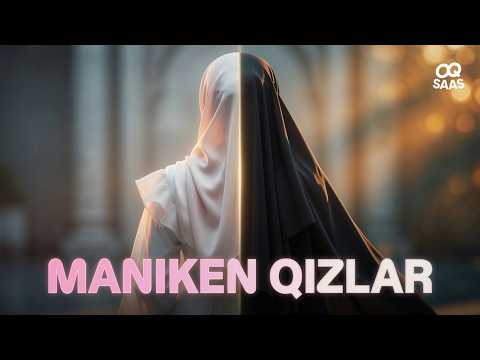 MANIKEN QIZLAR | O'ZBEKCHA NASHEED | OQ SAAS