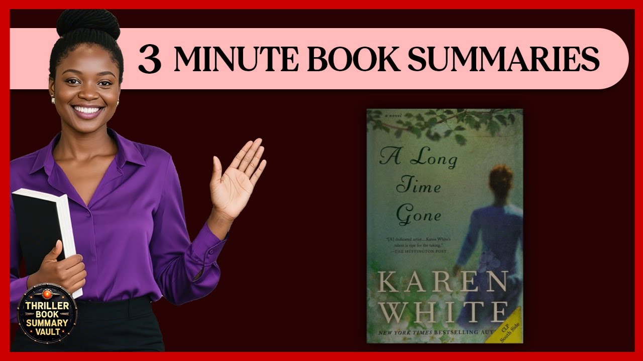 A Long Time Gone Book Summary - Karen White | Thriller Book Summary ...