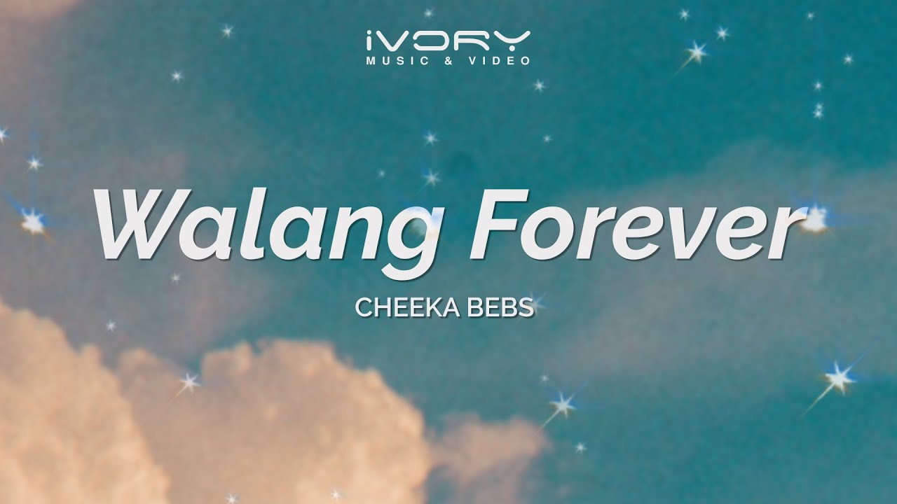 Cheeka Bebs - Walang Forever (Aesthetic Lyric Video) - YouTube