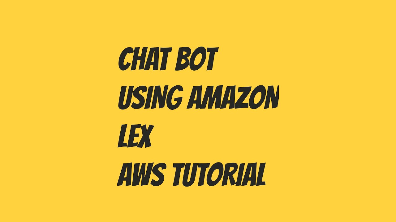 How to create Chat Bot using AWS| Amazon lex - YouTube