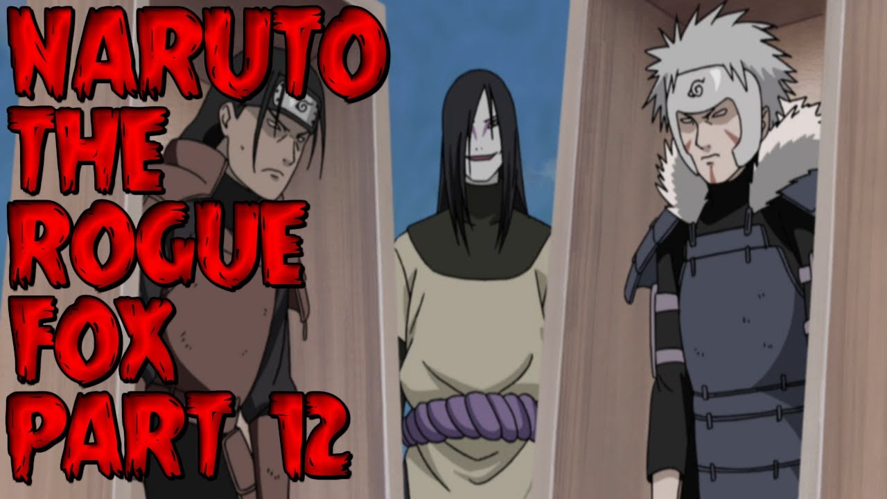 The Battle Ends - The Rogue Fox A Naruto Story Part 12 - YouTube