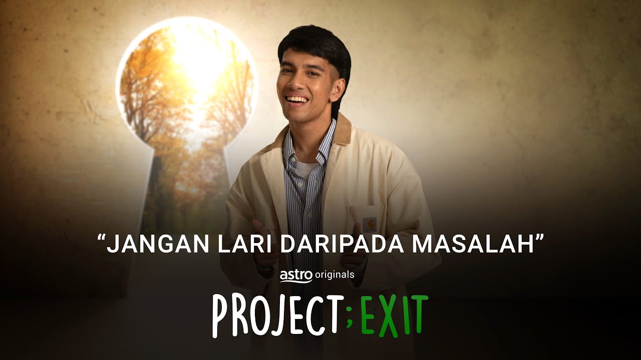 PROJECT; EXIT- PSA UCOP | “JANGAN LARI DARI MASALAH” - YouTube