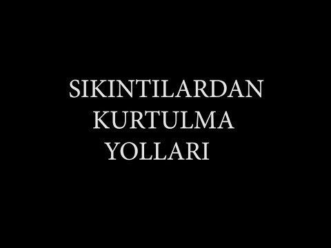 3 Adımda Sıkıntıları Unutmanın Yolları
