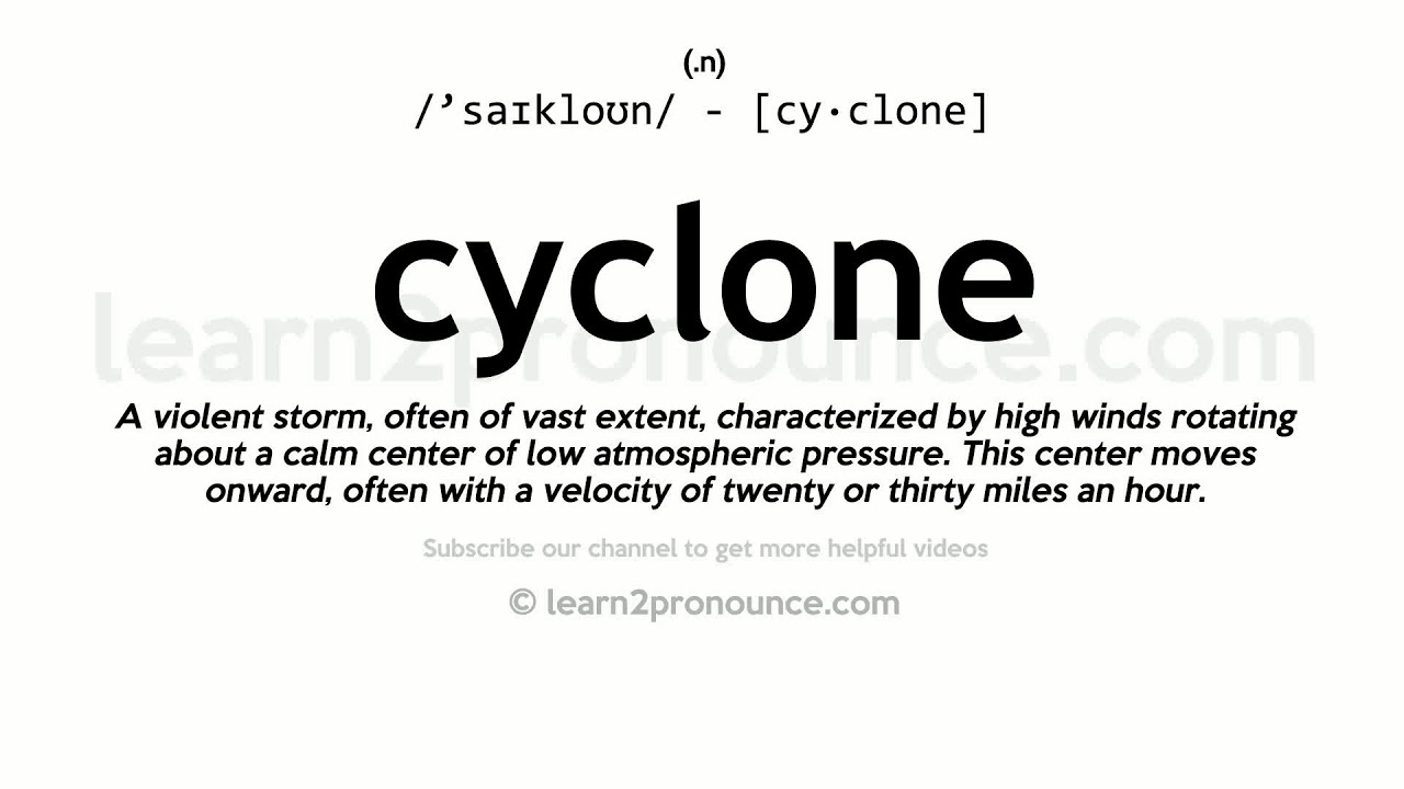 Pronunciation of Cyclone | Definition of Cyclone - YouTube