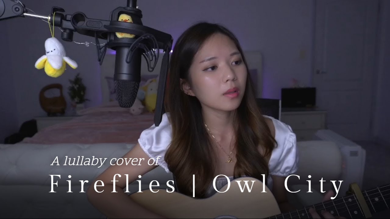 Fireflies - Owl City // Cover (but a lullaby) - YouTube