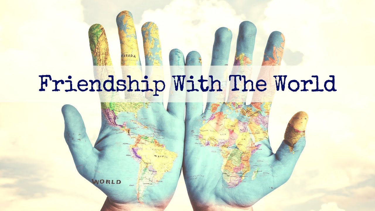 Friendship With The World - YouTube