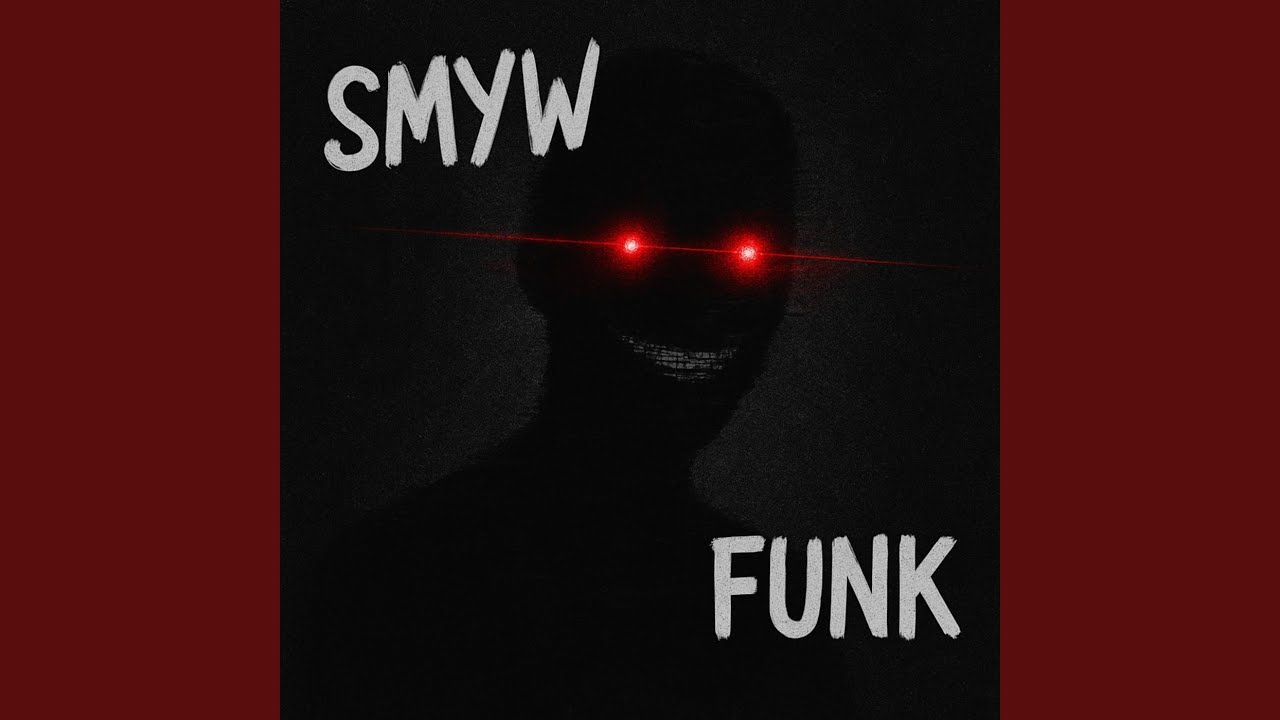SMYW FUNK - YouTube