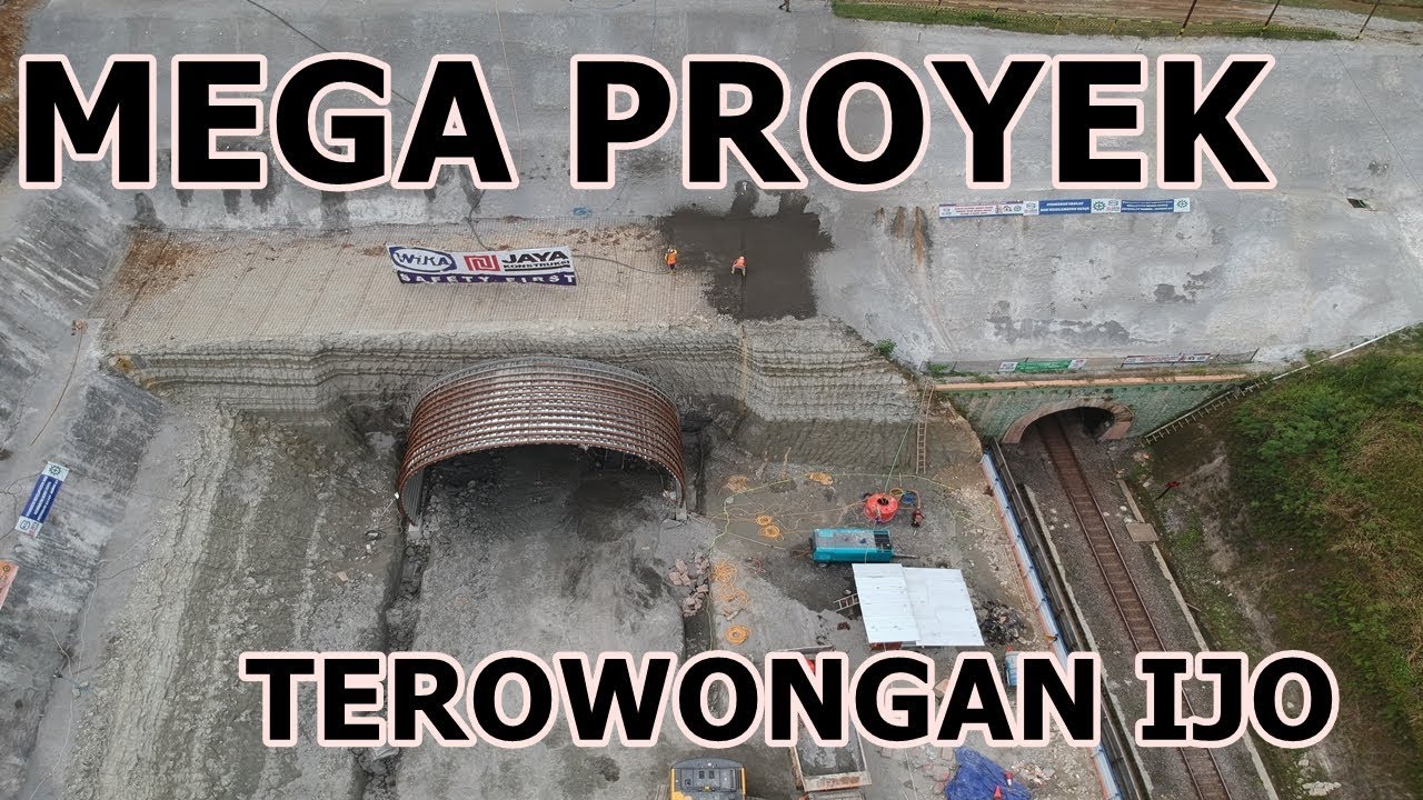Progres Proyek Terowongan Kereta Api Ijo | Terowongan Kereta 600 Meter ...