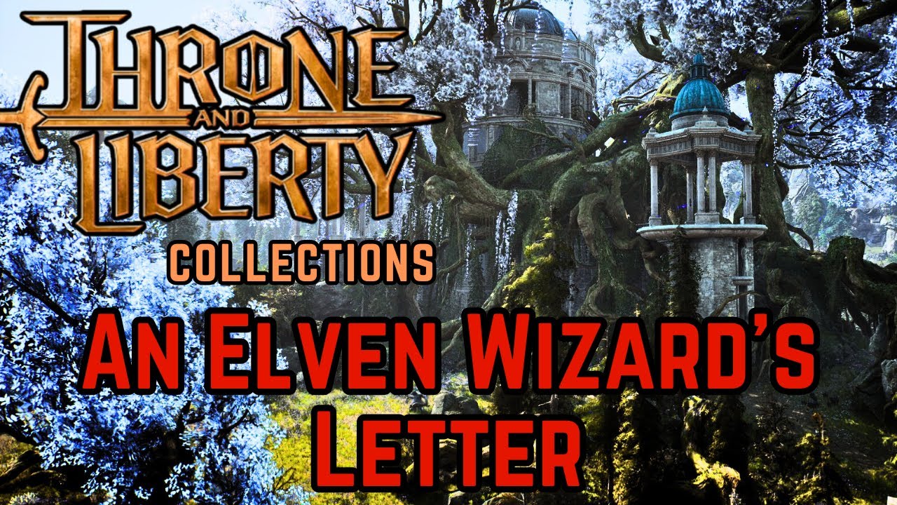 An Elven Wizard's Letter Collection Codex | Throne and Liberty Guide ...