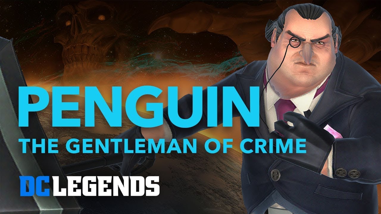 DC Legends: Penguin: The Gentleman of Crime Spotlight - YouTube