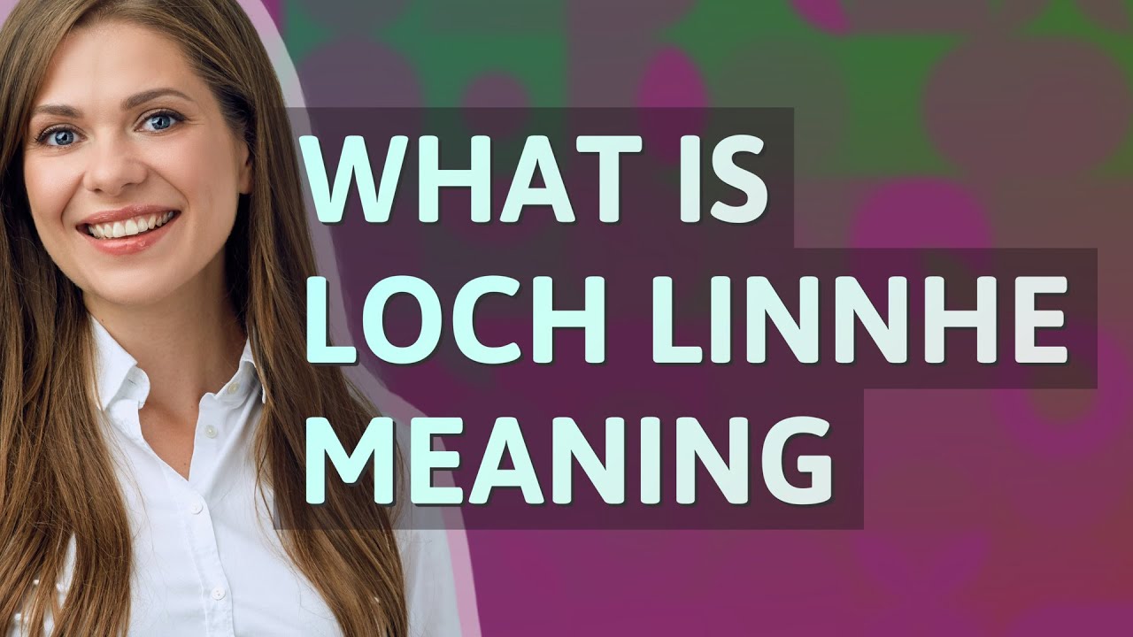 Loch linnhe | meaning of Loch linnhe - YouTube