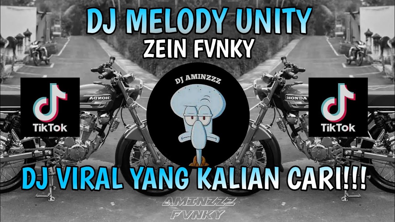 DJ MELODY UNITY JEDAG JEDUG SLOW BY ZEIN FVNKY | DJ REMIX TIKTOK 2025 ...