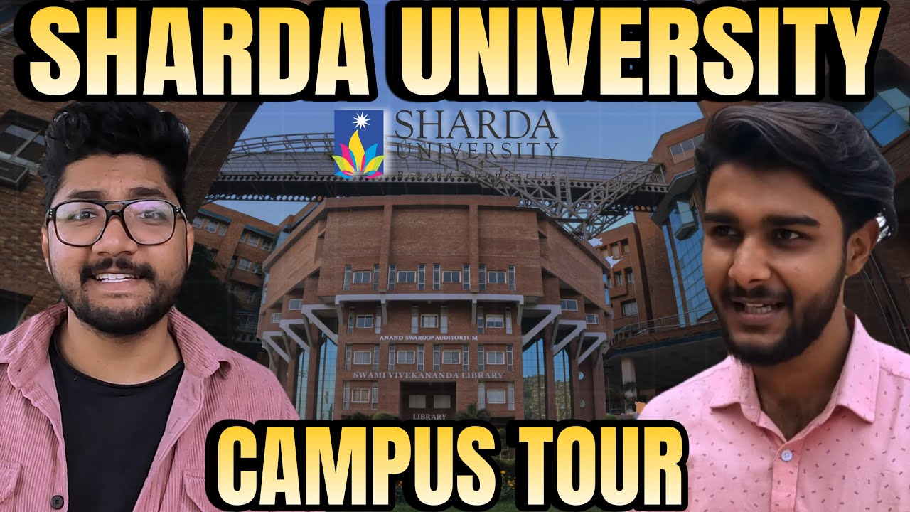 Sharda University Campus Tour | The World is Here | Sharda University ...