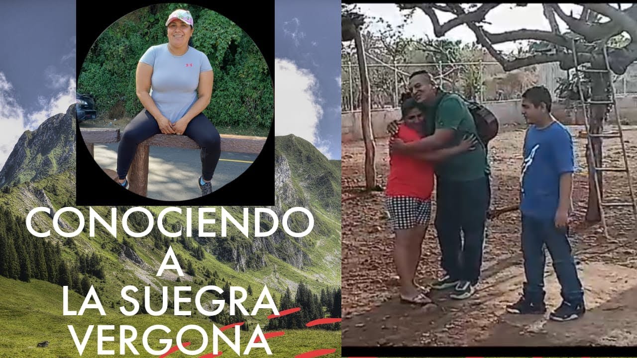 CONOCIENDO A LA SUEGRA VERGONA - YouTube