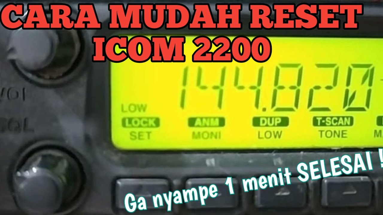 CARA MUDAH RESET RADIO RIG ICOM 2200 - YouTube