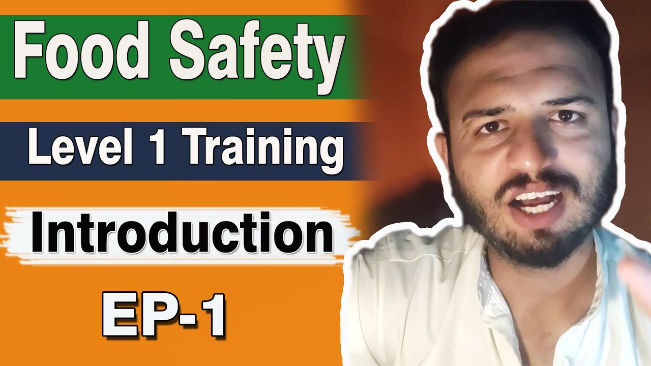 Food Safety Training Level 1 EP-1 | INTRODUCTION TO FOOD SAFETY IN URDU ...