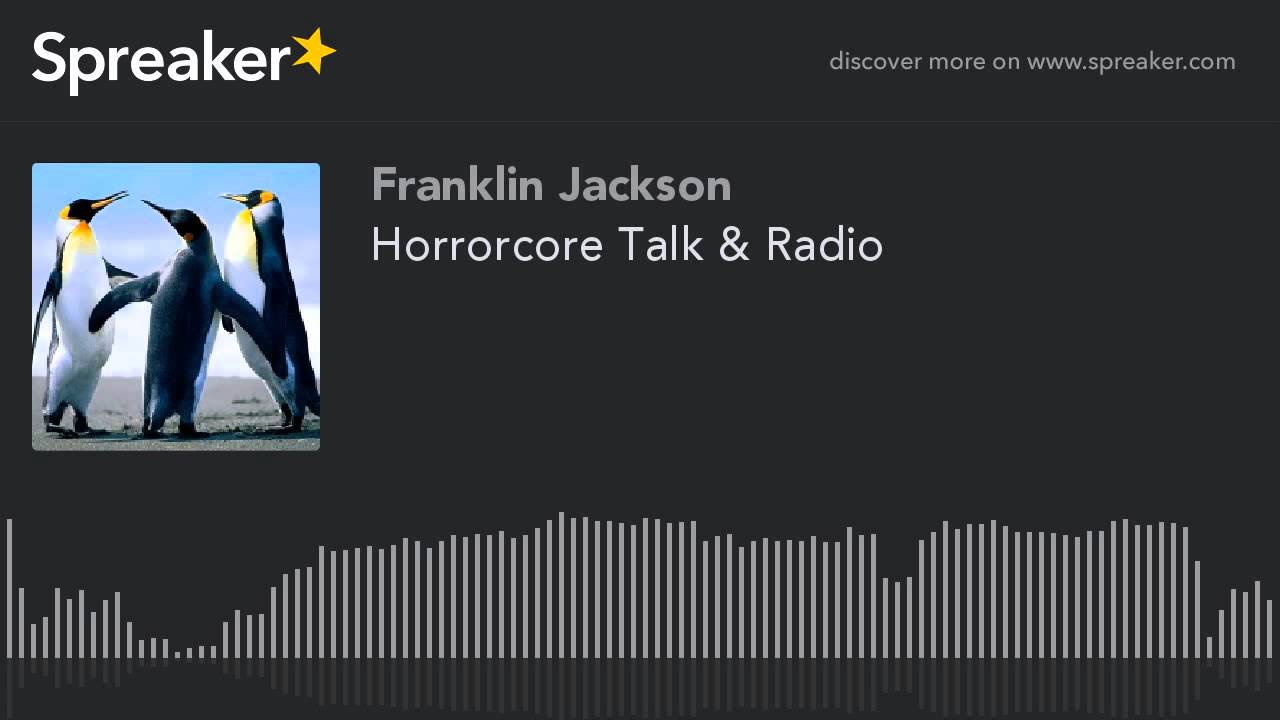 Horrorcore Talk & Radio (part 2 of 2, made with Spreaker) - YouTube