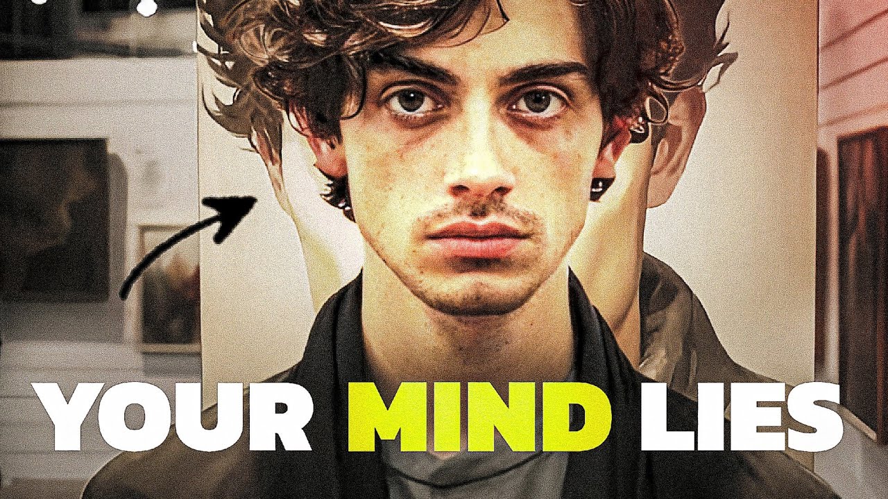 Your Mind Lies To You Every Single Second - YouTube